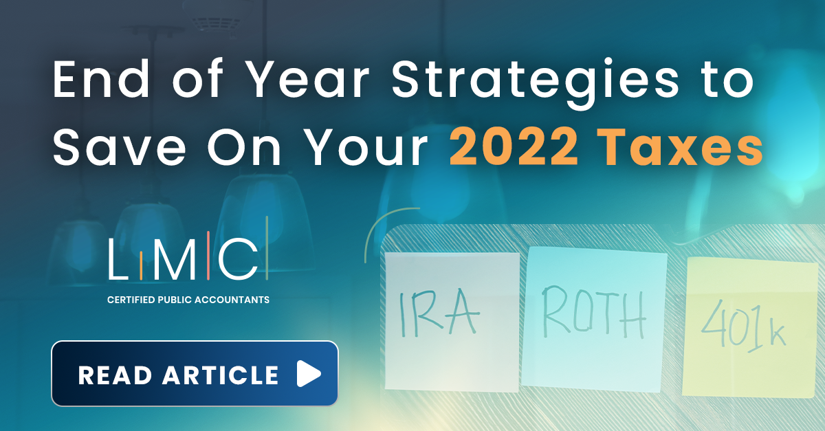 LMC - End of Year Strategies to Save On Your 2022 Taxes