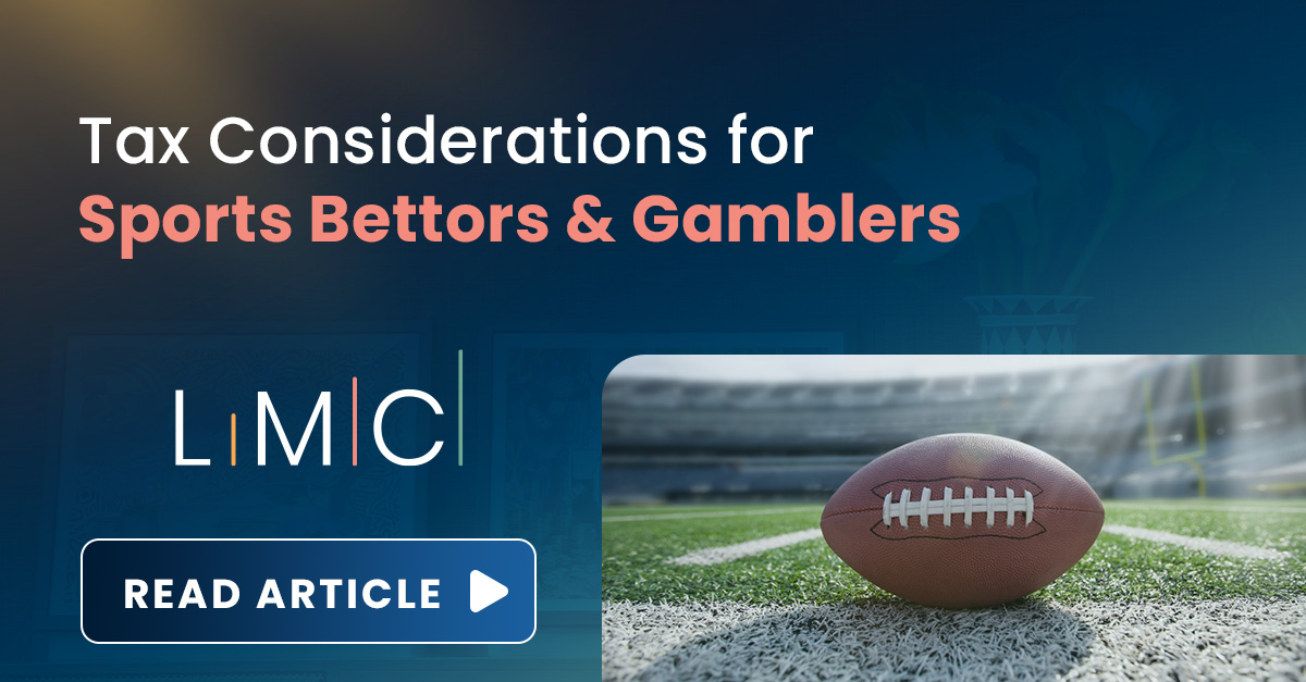 LMC - Tax Considerations for Sports Bettors & Gamblers