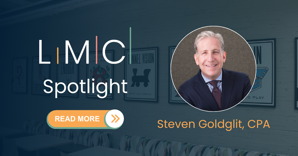 LMC - LMC Spotlight: Steven Goldglit, CPA