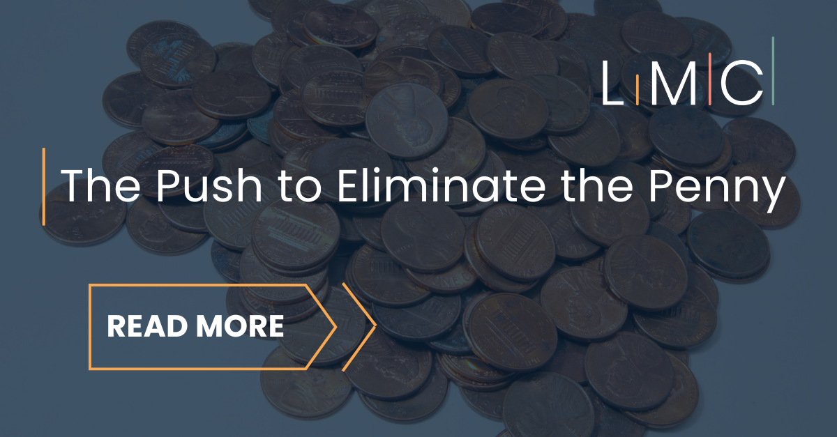 LMC - The Push to Eliminate the Penny