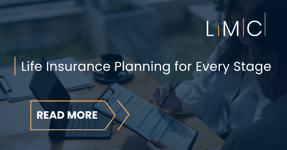 LMC - Life Insurance Planning for Every Stage